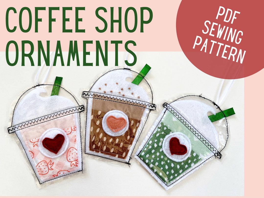 PDF Coffee Cup Ornament Sewing Pattern, DIY Handmade Christmas Gift or ...