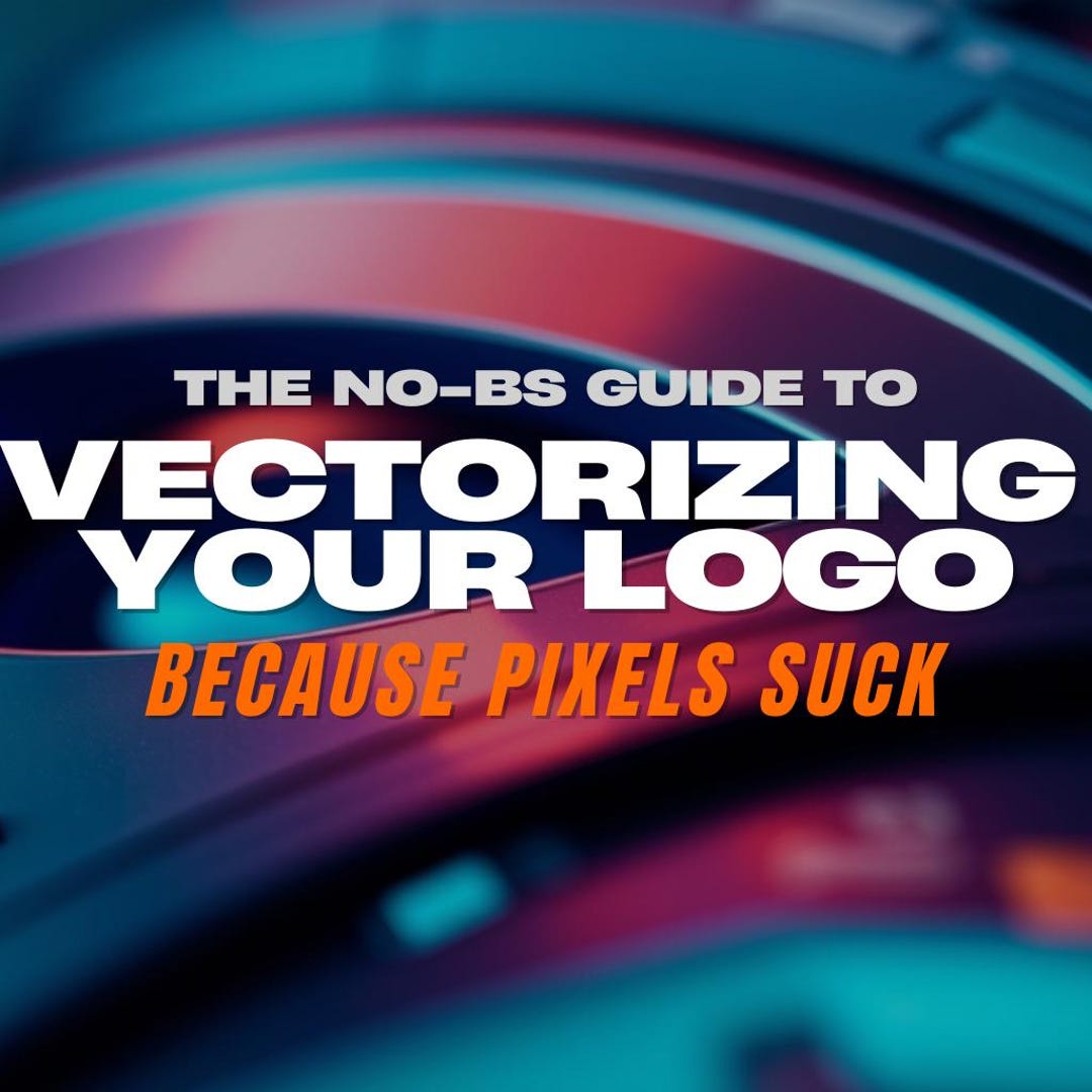 The No-bs Guide to Vectorizing Logos | Convert Logos to Vector ...