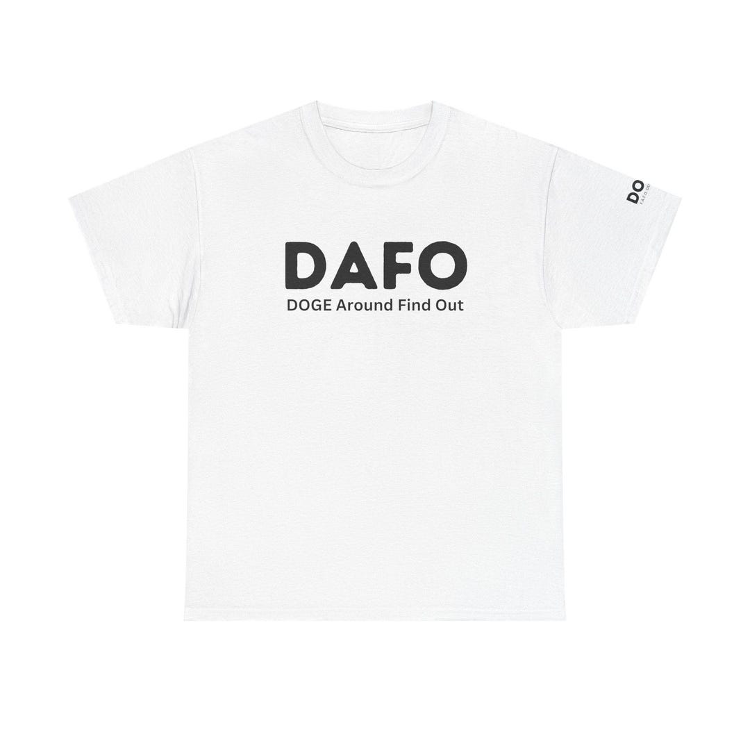 DAFO DOGE Around Find Out Meme T Shirt White Tee - Etsy