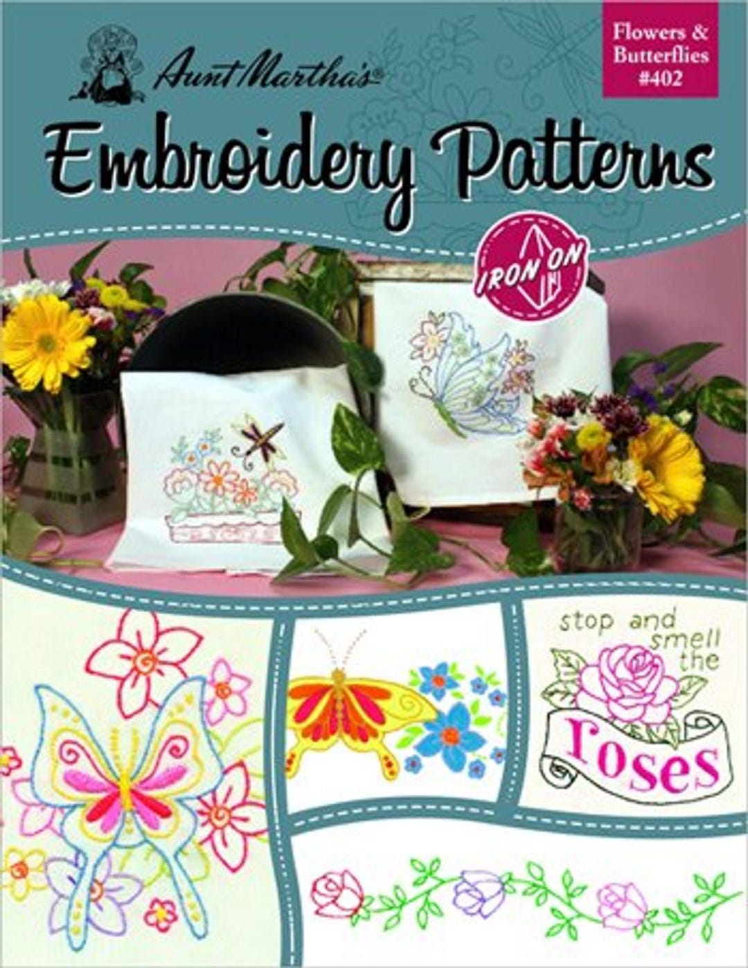 Aunt Martha's Book of Embroidery Patterns - #402 Flowers & Butterflies ...