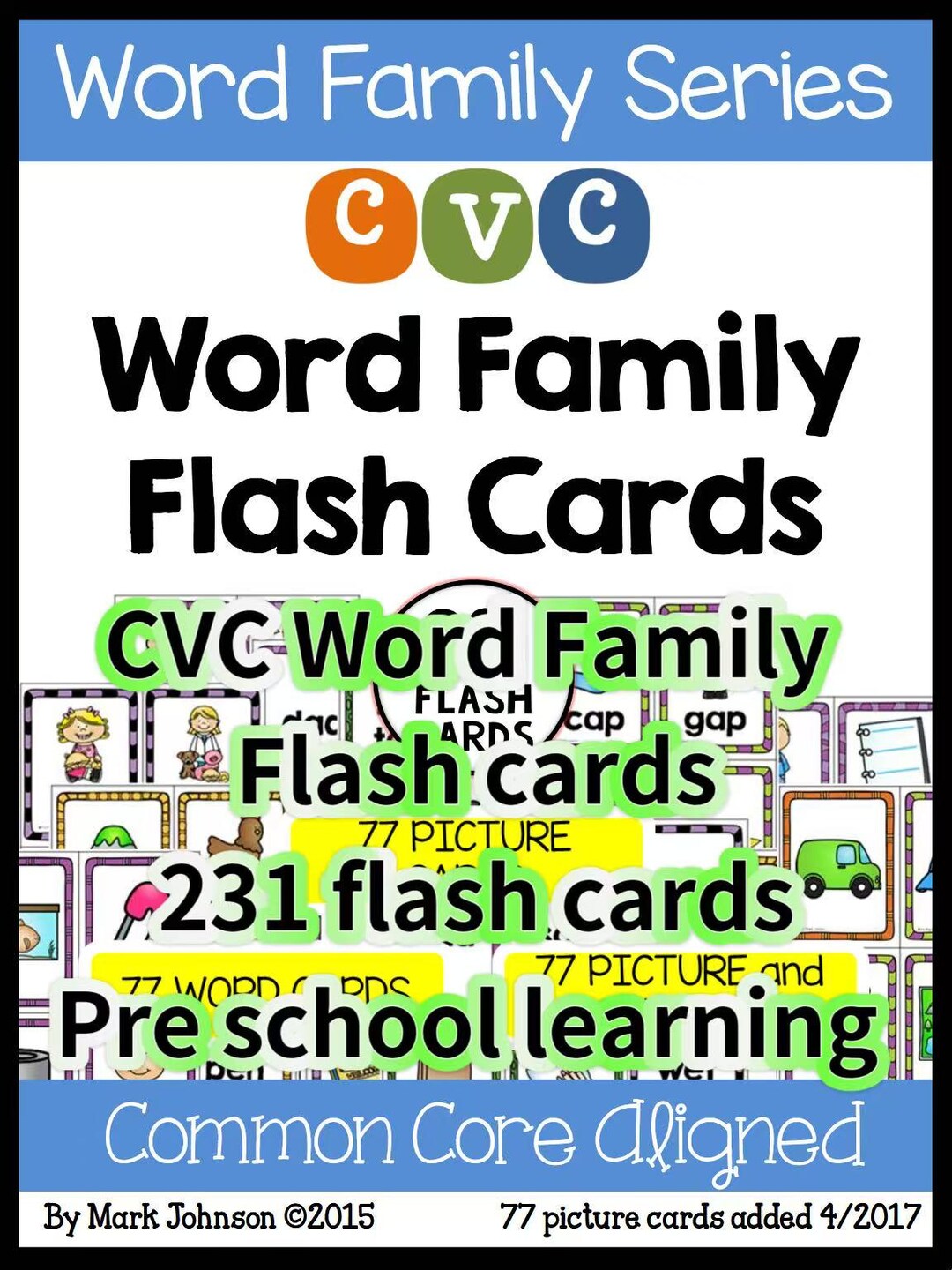 231 CVC Word Family Flash Cards | 77 Picture Cards + 77 Word Cards + 77 ...