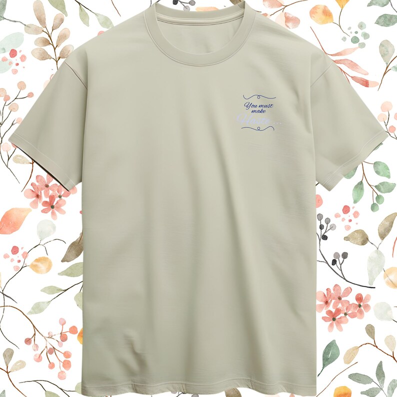 Bridgeton You Must Make Haste Tee | Script Quote Graphic Tee - Etsy UK