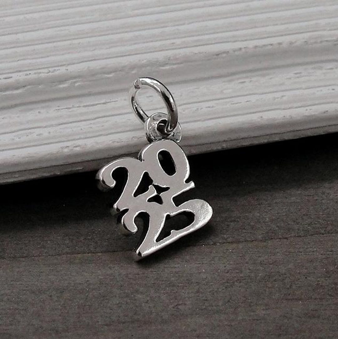 Sterling Silver 2025 Charm, 2025 Year Pendant, 2025 Graduation Charm ...
