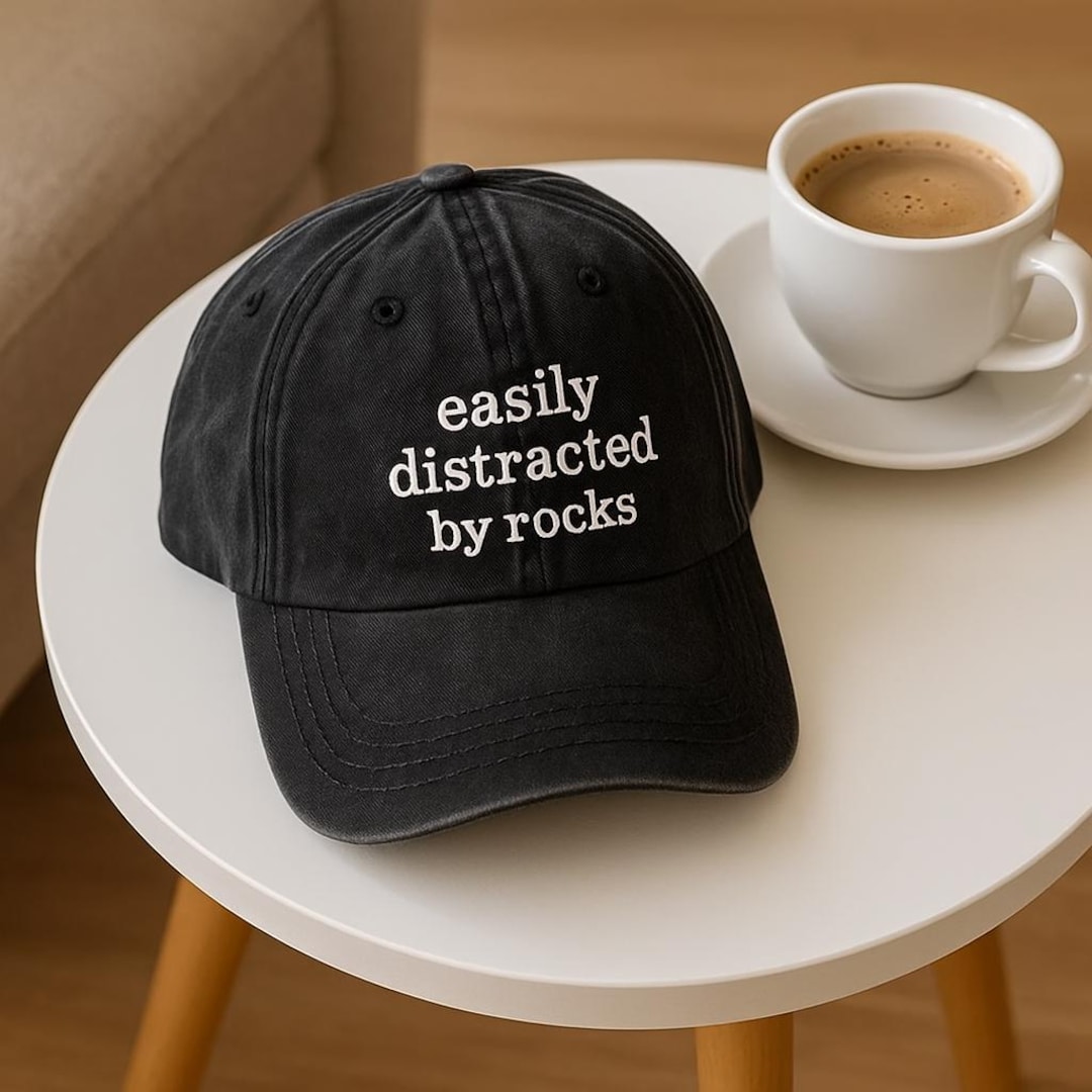 Easily Distracted by Rocks Hat – Crystal Lover Embroidered Cap, Funny ...