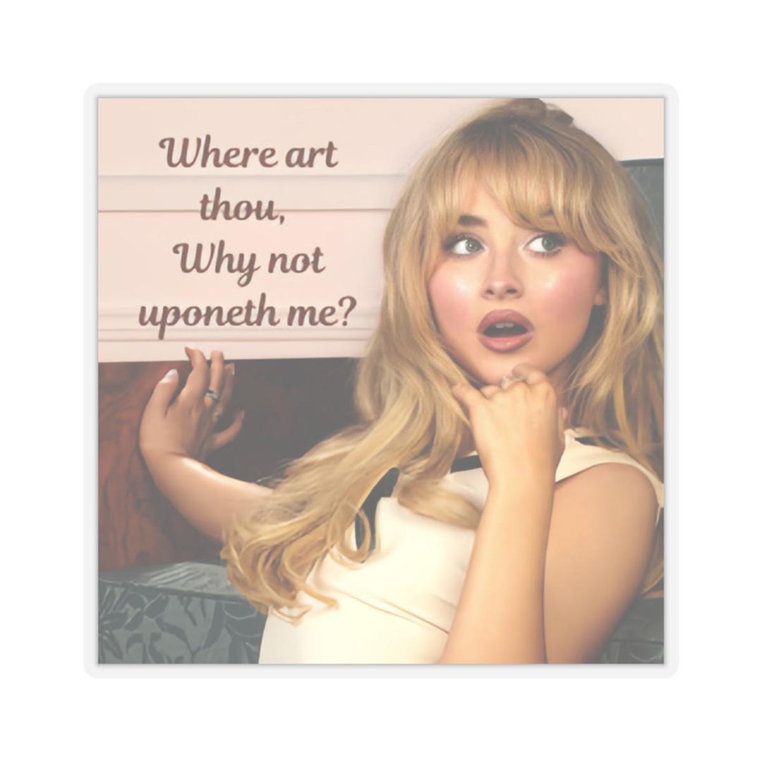Sabrina Carpenter Sticker, Where Art Thou Why Not Uponeth Me, Kiss-cut ...