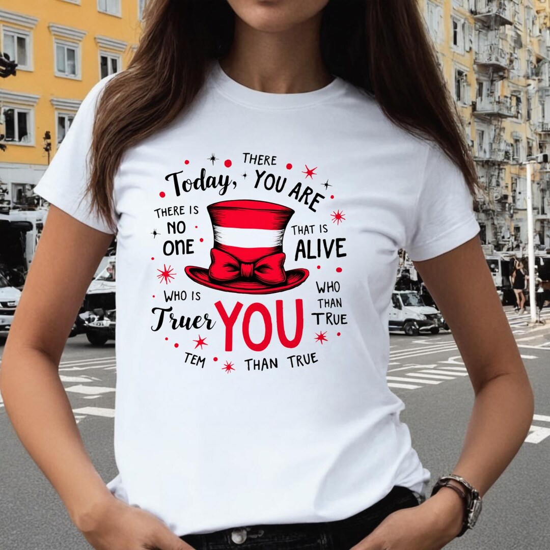 Today You Are You Png Dr Suess Day Design Png, Teacher Life Png, Read ...