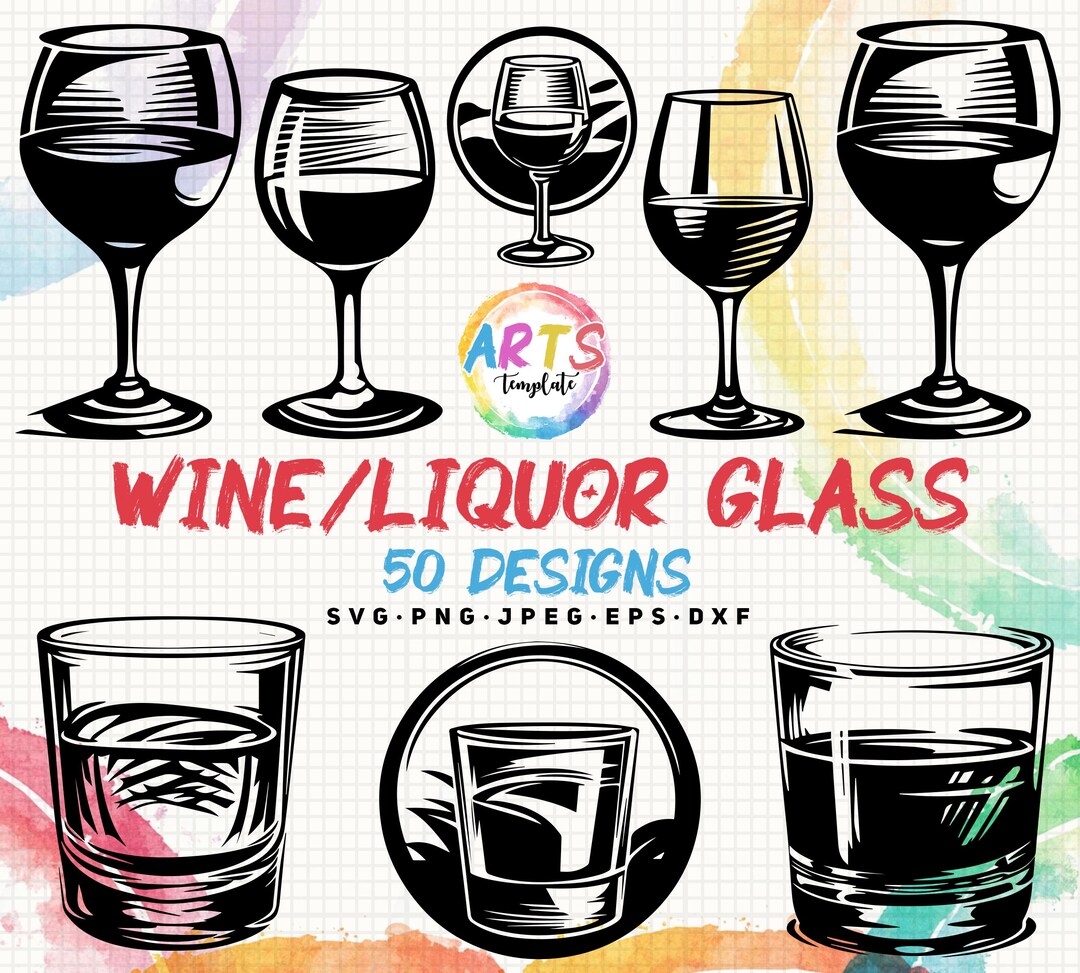 Wine & Liquor Glass Vector Art Bundle (svg, Png, Jpg, Eps, Dxf) - Etsy