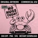 No Hugs Today T-shirt Design – Funny Retro Crab Graphic for Instant ...