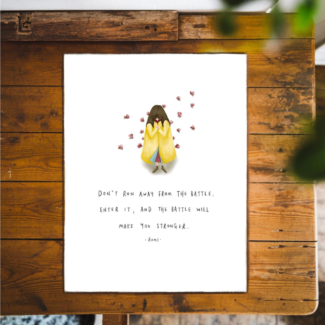 Rumi | Don’t Run Away From A Battle | Strength Strong Illustration ...