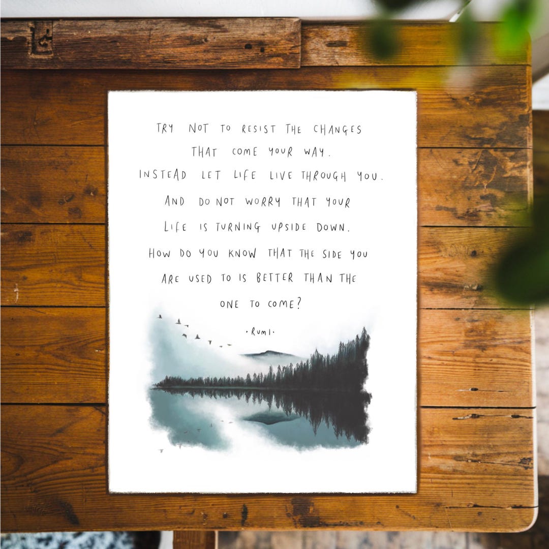 Rumi | Try Not to Resist the Changes | Illustration Quote Wall Art ...