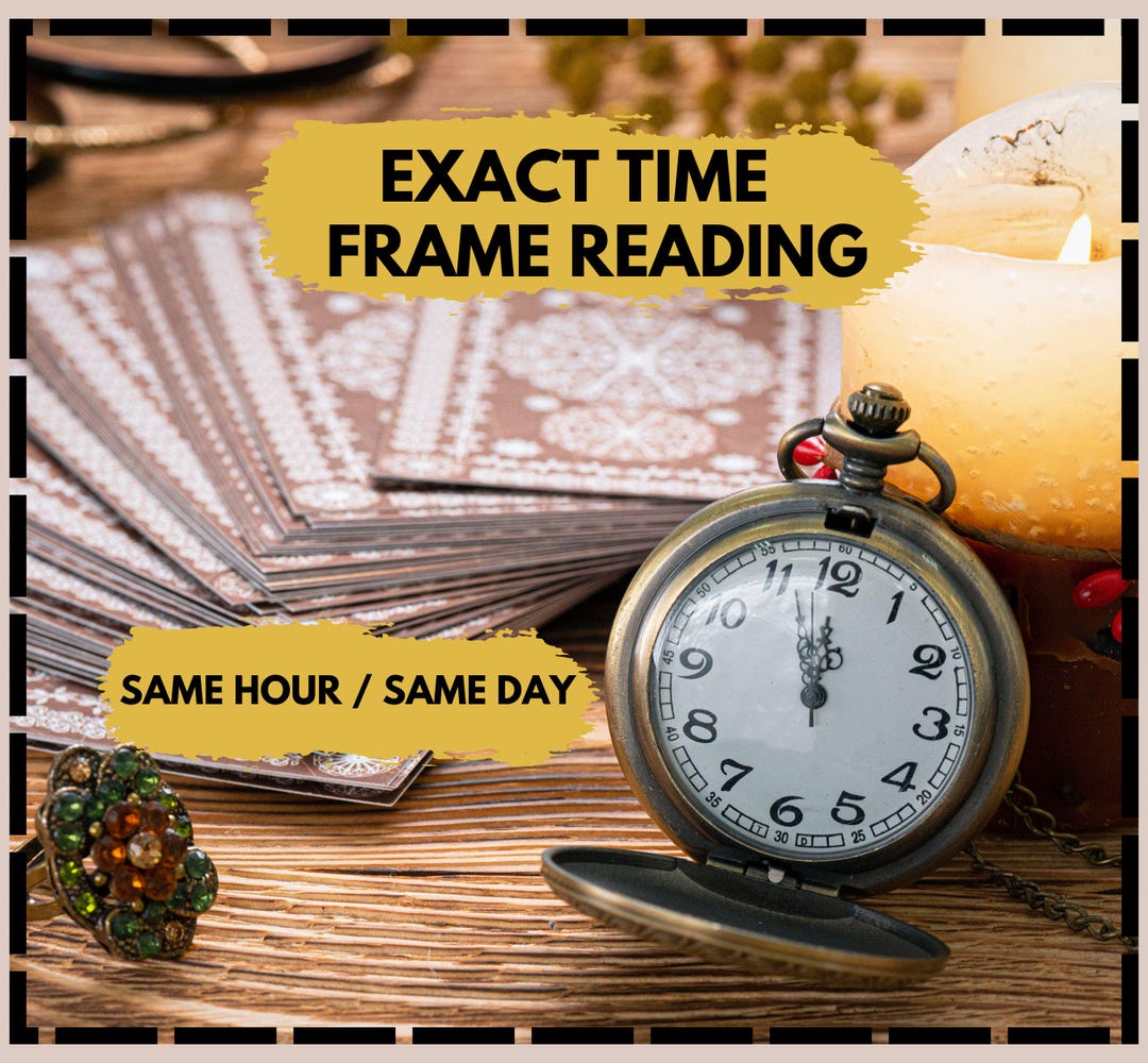 Exact Time Frame, Time Frame Reading, Same Hour, Tarot Reading, Love ...