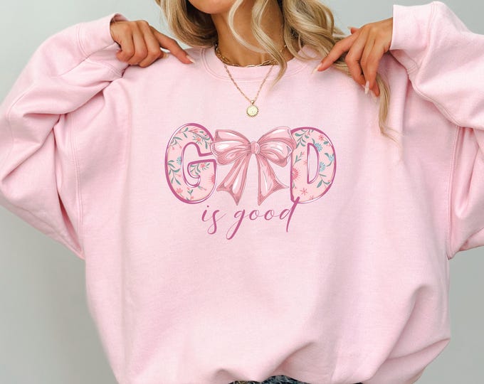 God is Good Sweater, God is Good Crewneck, Christian Shirt, Christian ...