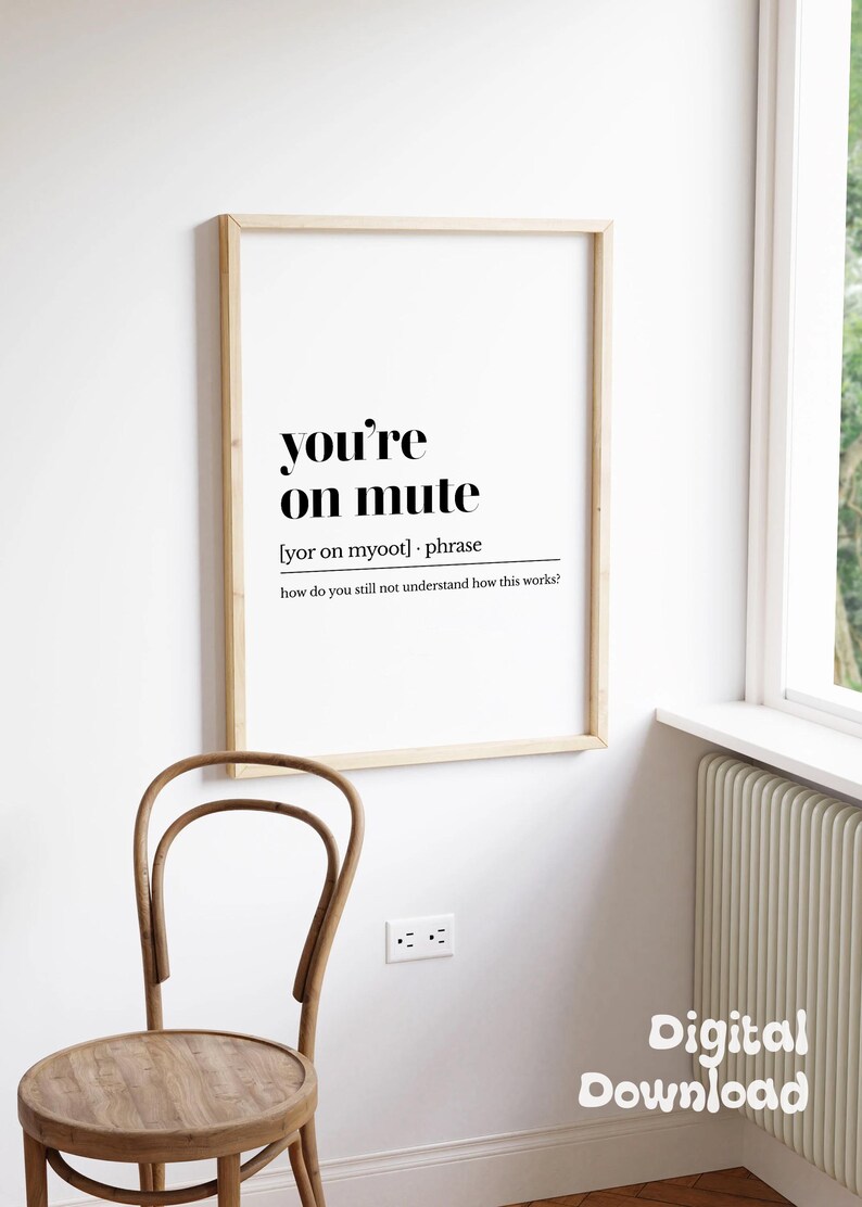 You're on Mute Definition Printable Wall Art, Work From Home Gifts ...