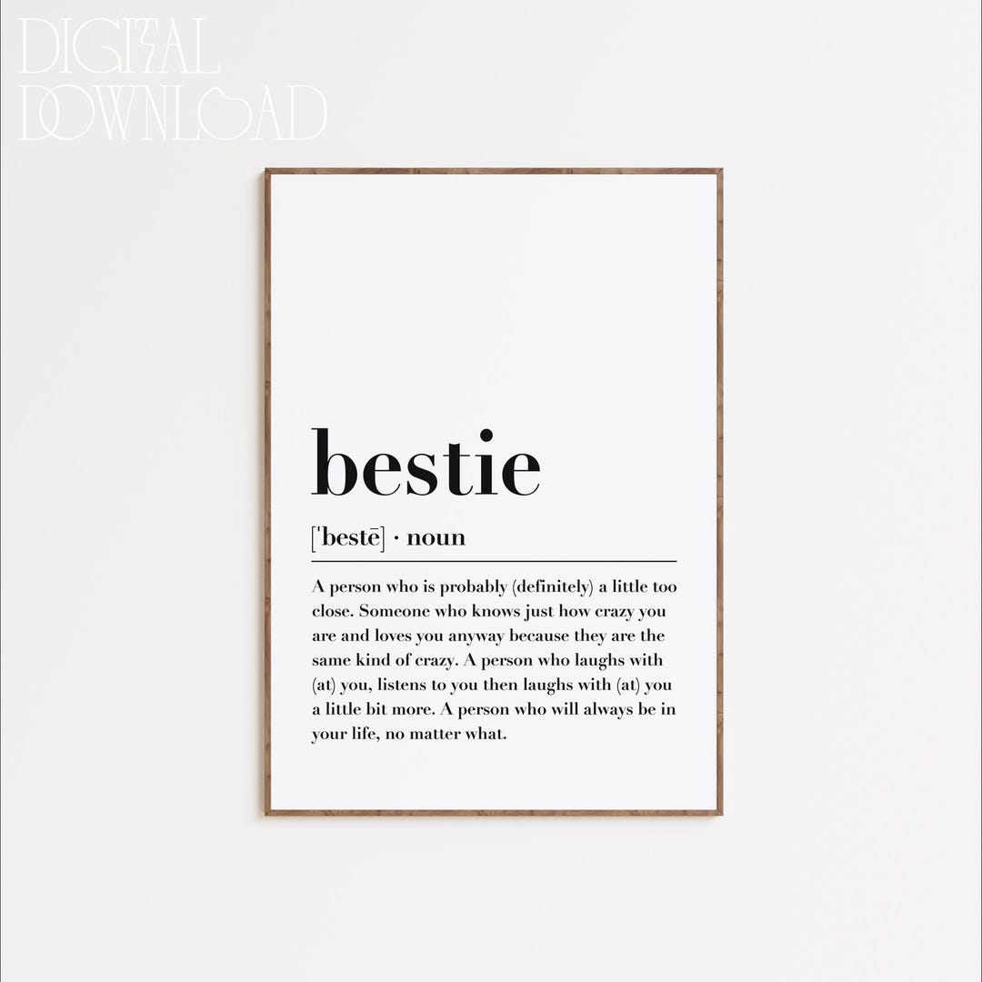 Bestie Definition Printable Wall Art, Bestie Meaning Printable, Bestie ...