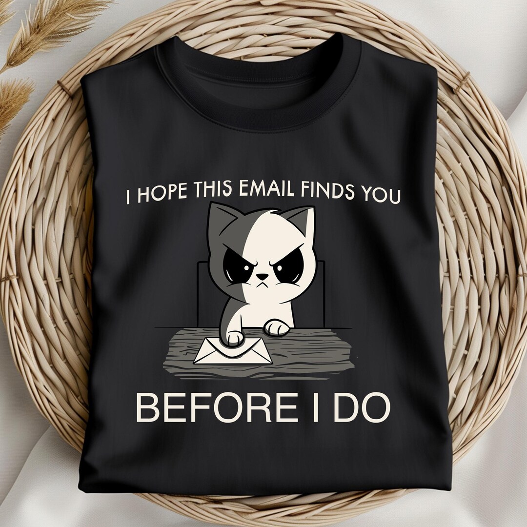 Funny Cat Email T-shirt, Cat Lovers Gift, Office Humor Shirt, Funny ...