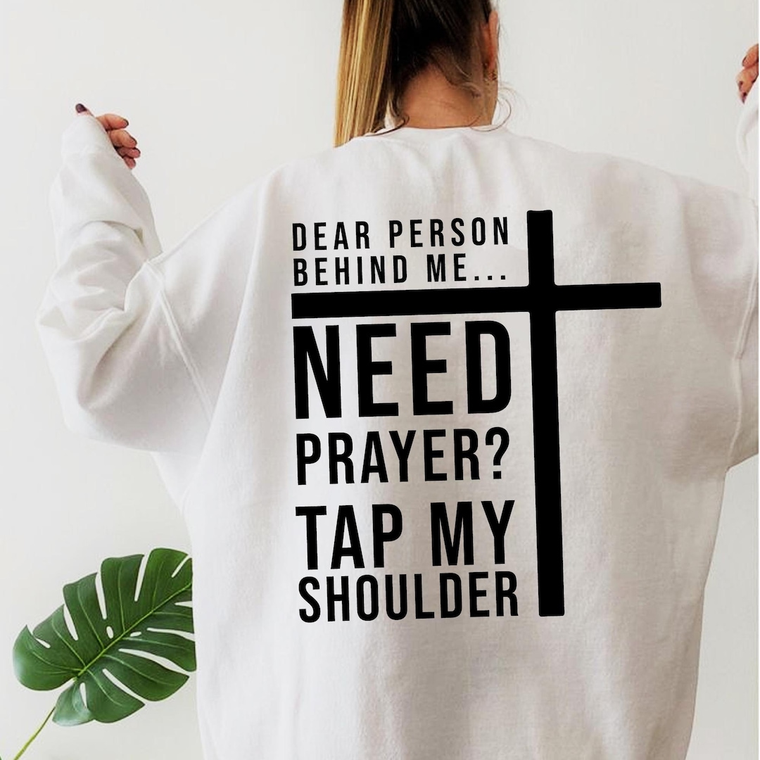 Dear Person Behind Me Need Prayer Tap My Shoulder SVG PNG, Inspired ...