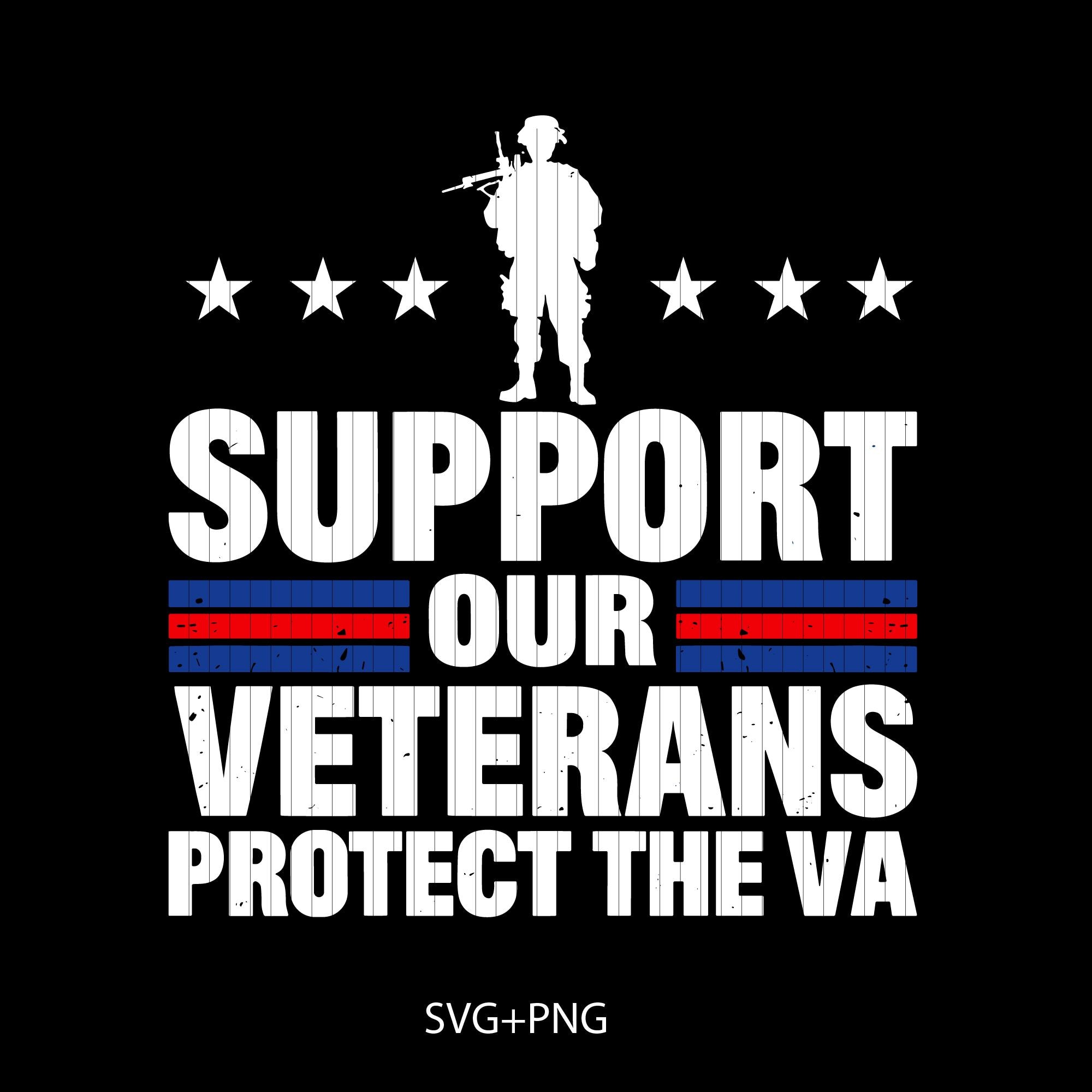 Support Our Veterans Protect and the VA SVG PNG, Protest Designs Svg ...