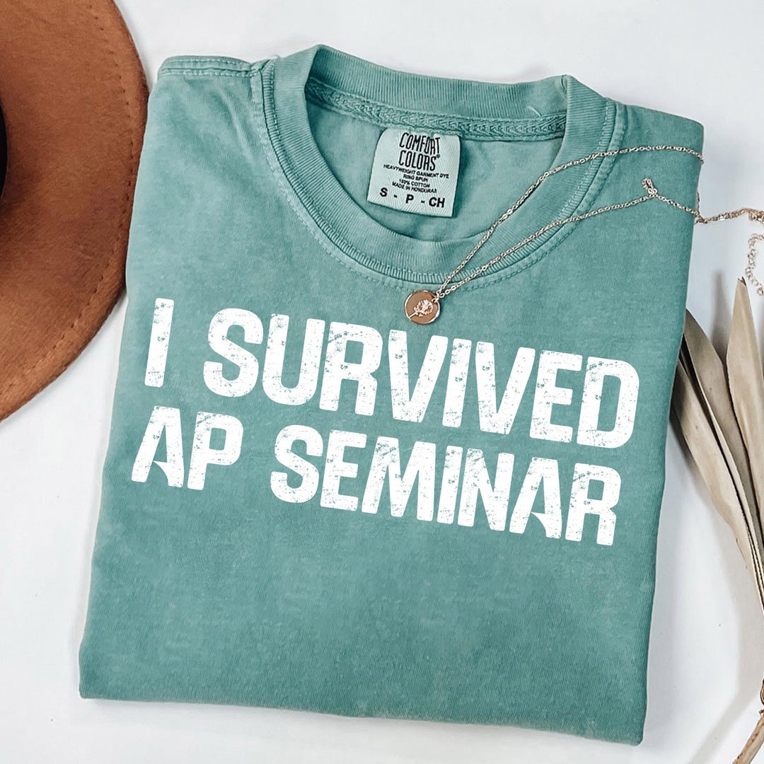 I Survived AP Seminar Svg Png, Funny AP Examination Quote Svg , I ...