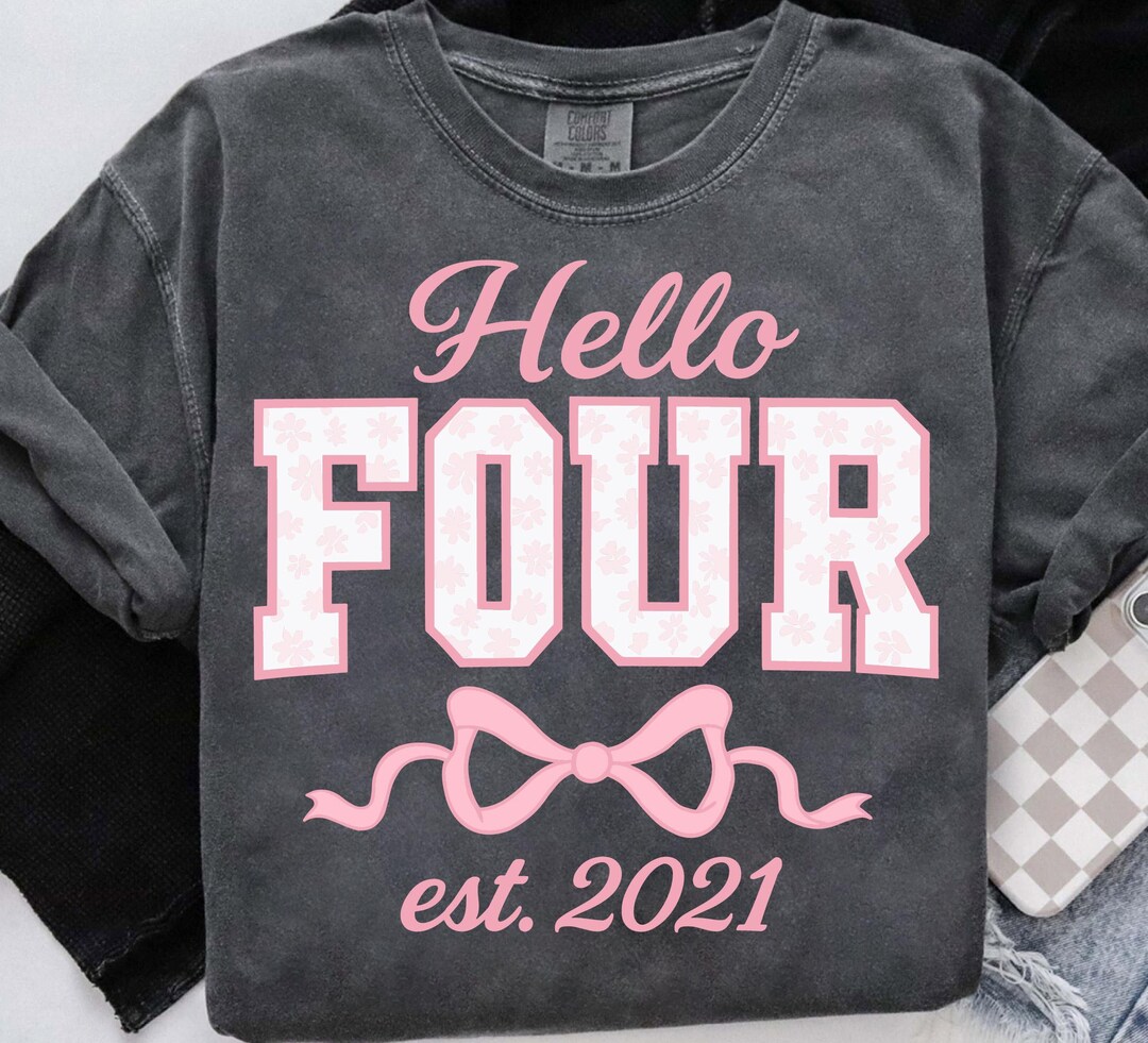 Hello Four Est 2021 SVG PNG, 4th Birthday Girl Svg, Coquette 4 Years ...