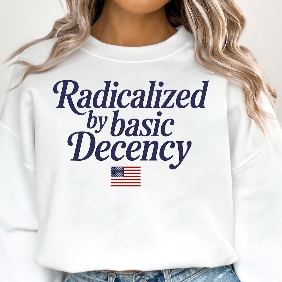 Radicalized by Basic Decency SVG PNG, Funny Radicalized by Basic ...