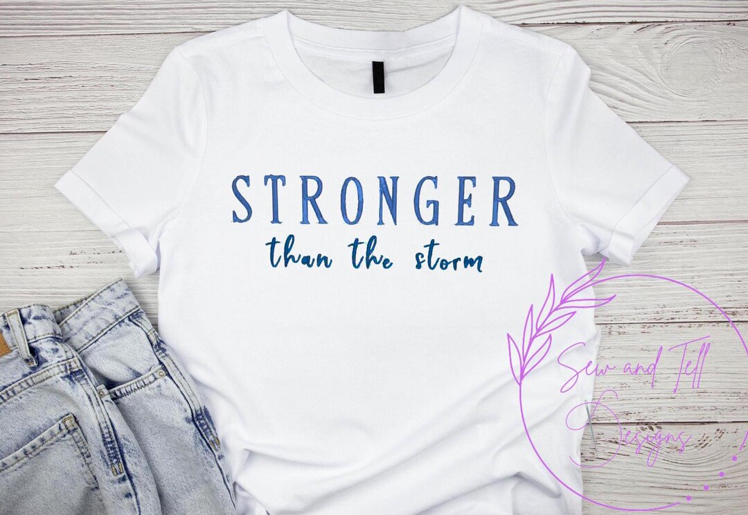 Stronger Than the Storm Embroidery Design - Etsy