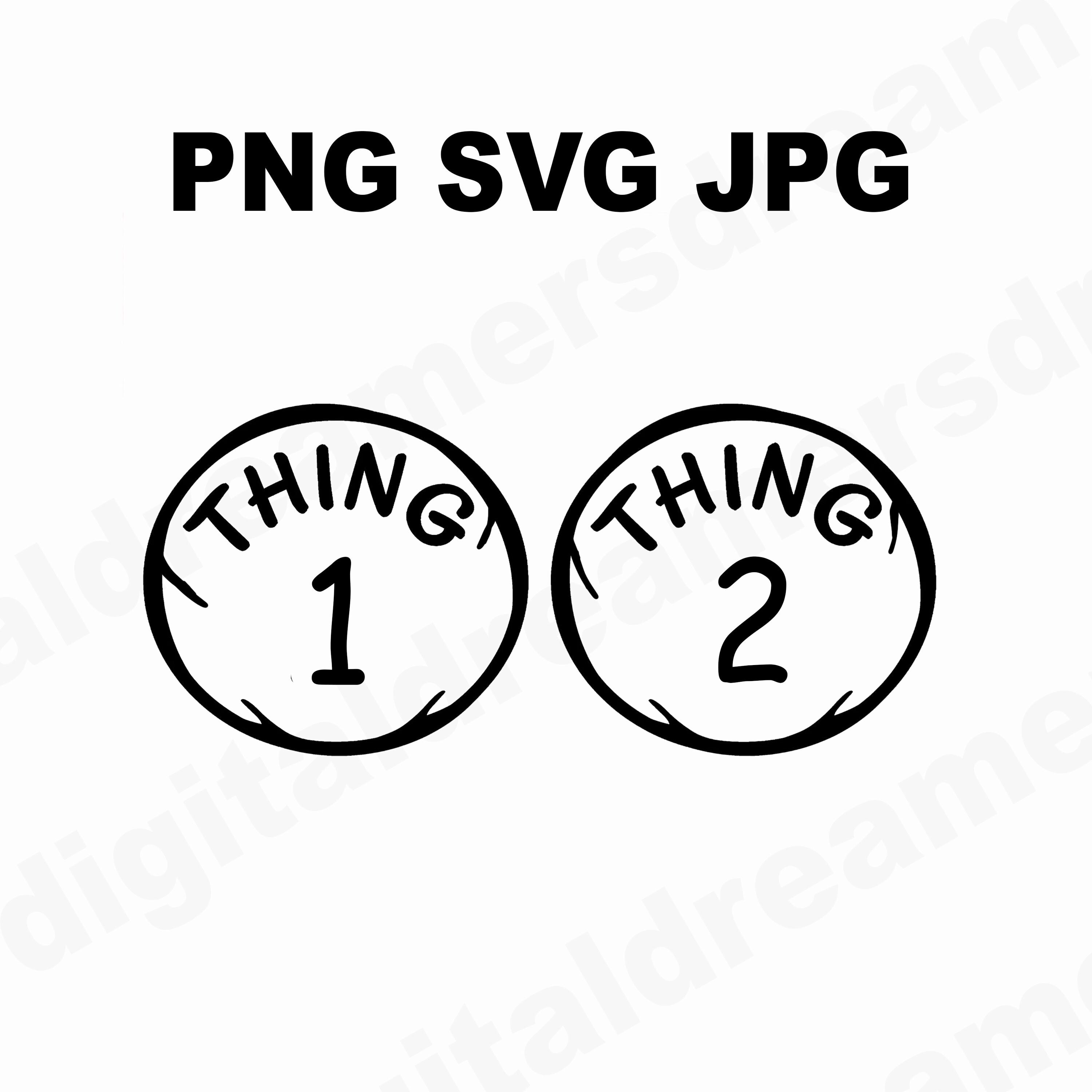 Thing 1 Thing 2 SVG , Thing 1 Thing 2 PNG , Thing 1 Thing 2 EPS , Thing ...
