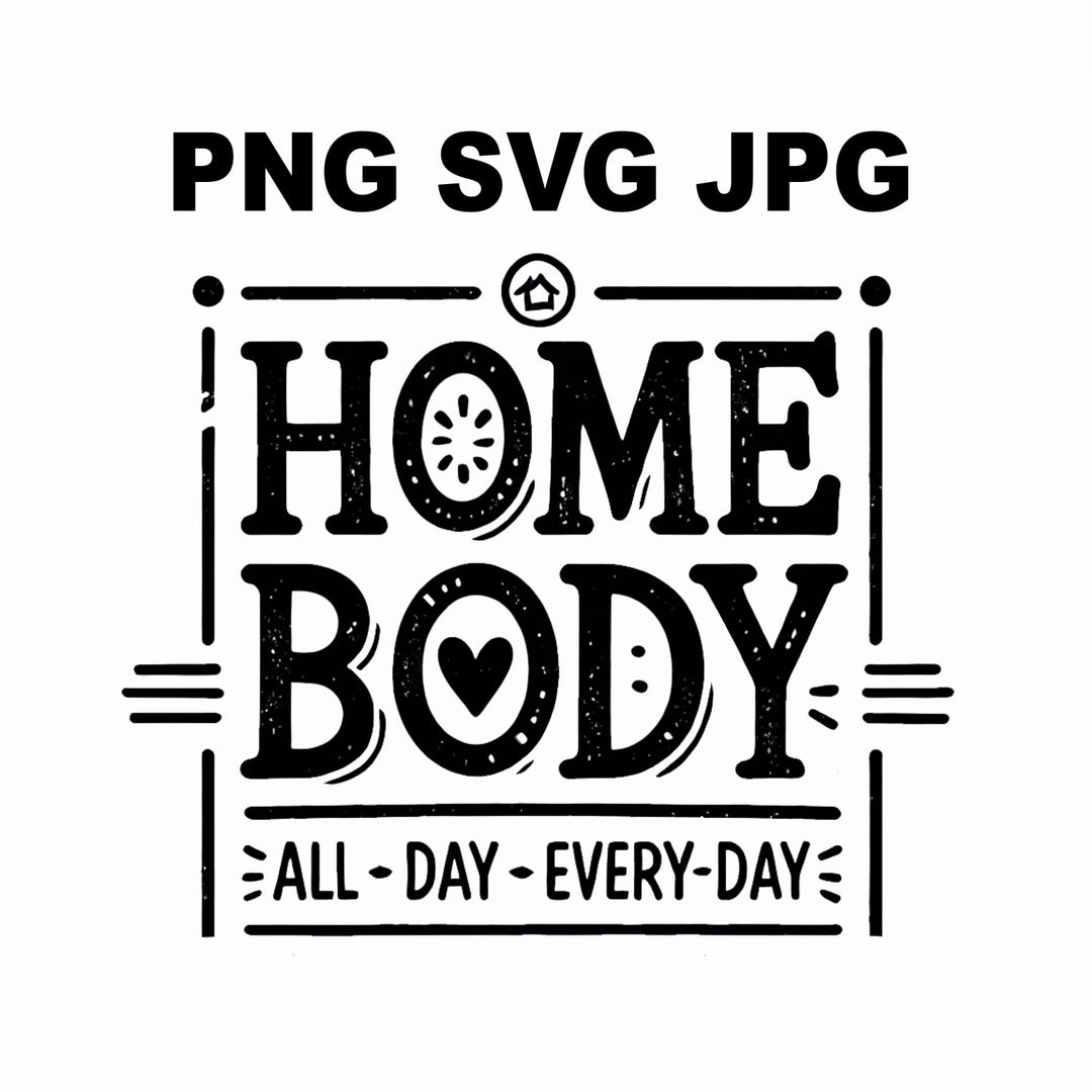 Homebody Mode SVG PNG, Homebody Svg, Nope Not Today Svg, Mom Life Svg ...