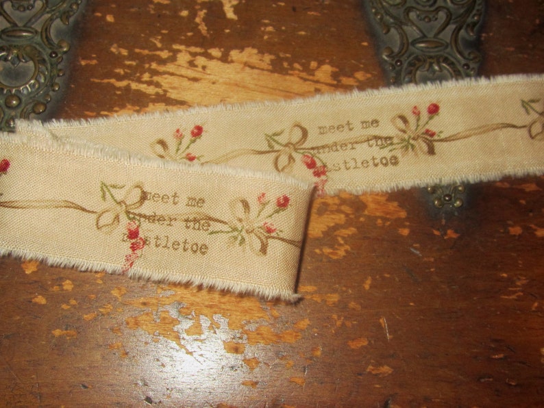 Tattered Aged Christmas Vintage Tea Fabric Ribbon Hand Stamped Meet Me ...