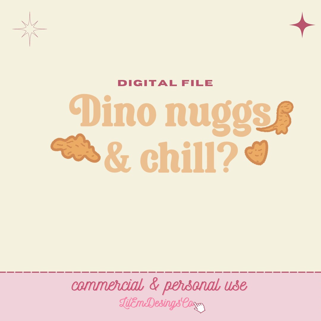 Dino Nugg & Chill PNG File: Funny Chicken Nugget Design (commercial Use ...