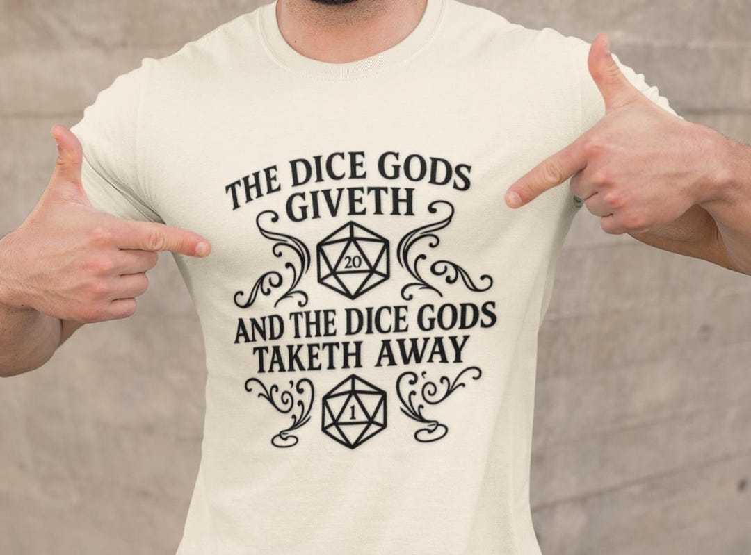 Funny Dnd Dice Gods T-shirt, Humorous Dungeons and Dragons Tshirt, RPG ...