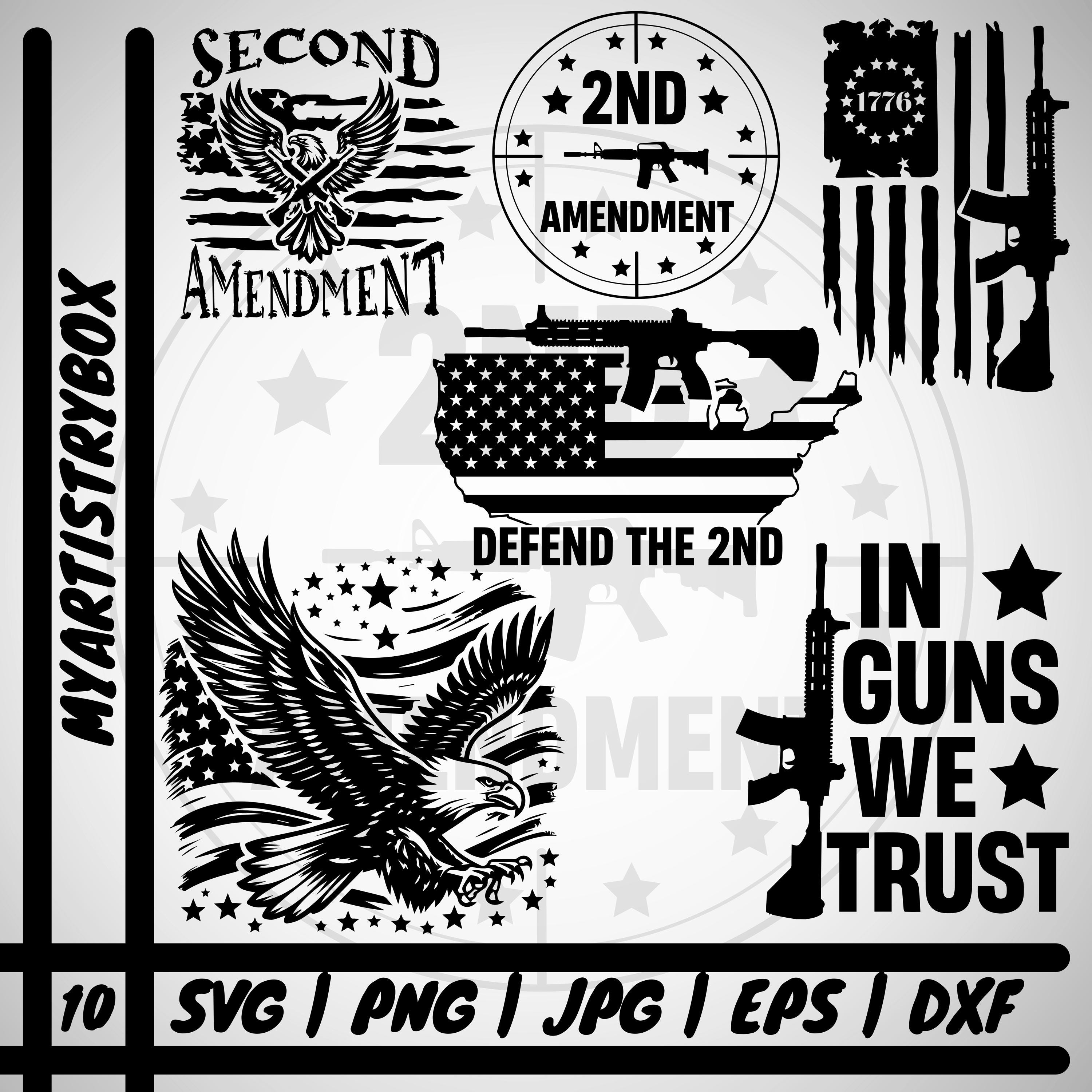 2nd Amendment SVG Bundle, in God We Trusrt, Patriotic 1776 Gun Rights ...