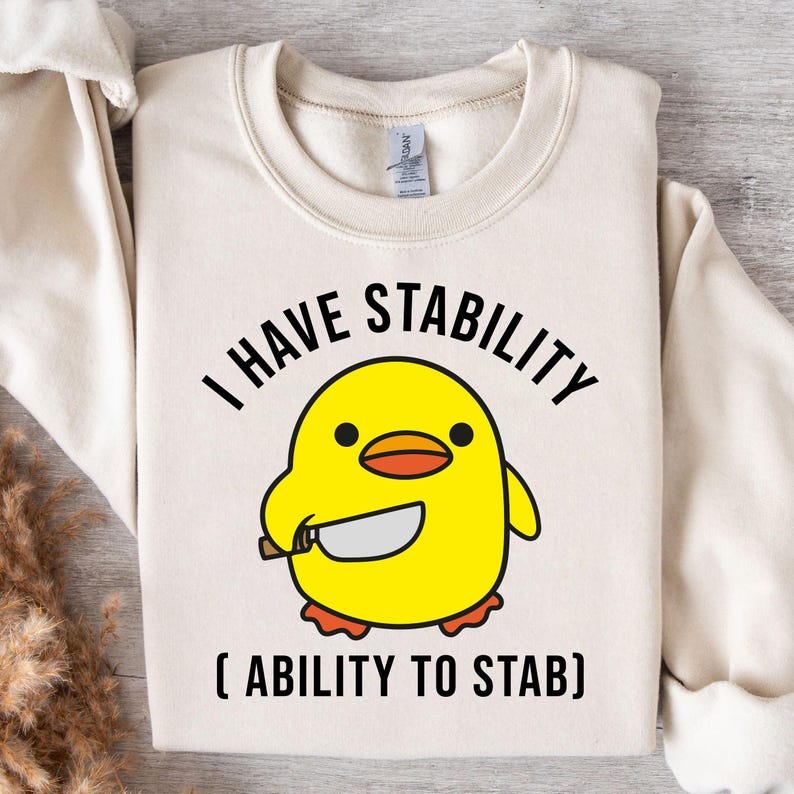 I Have Stability Ability to Stab SVG PNG, Funny Cute Duck Funny Svg ...