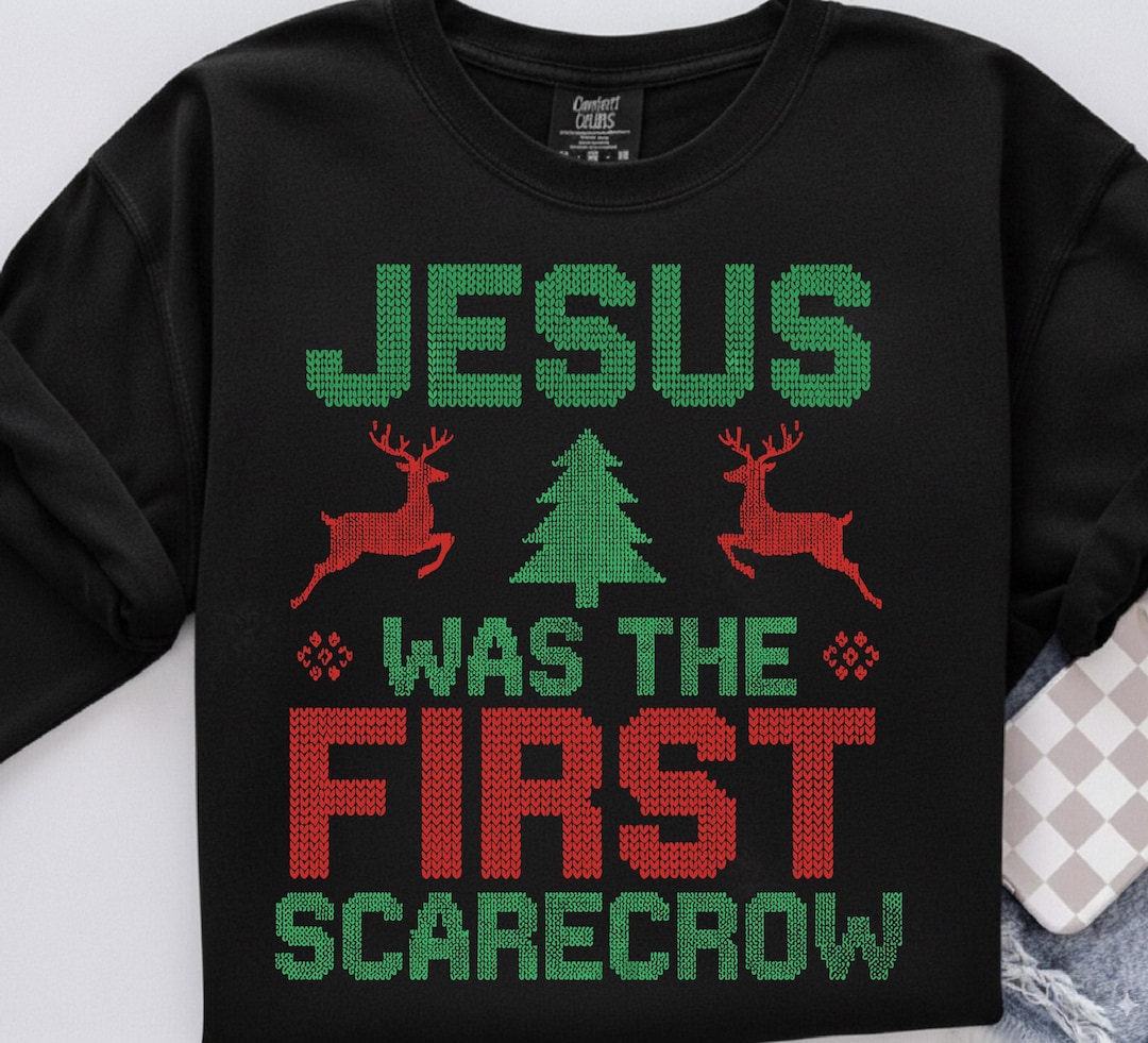 Jesus Was the First Scarecrow SVG PNG, Ugly Sweater Style Christmas Png ...