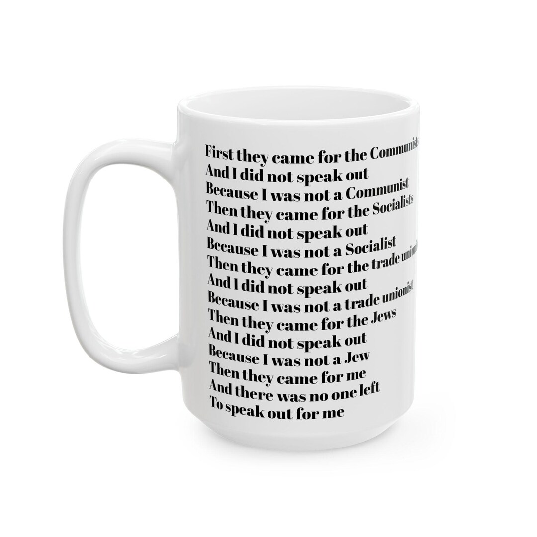 First They Came For, Then They Came For, Mug, Cup, Martin Niemöller ...