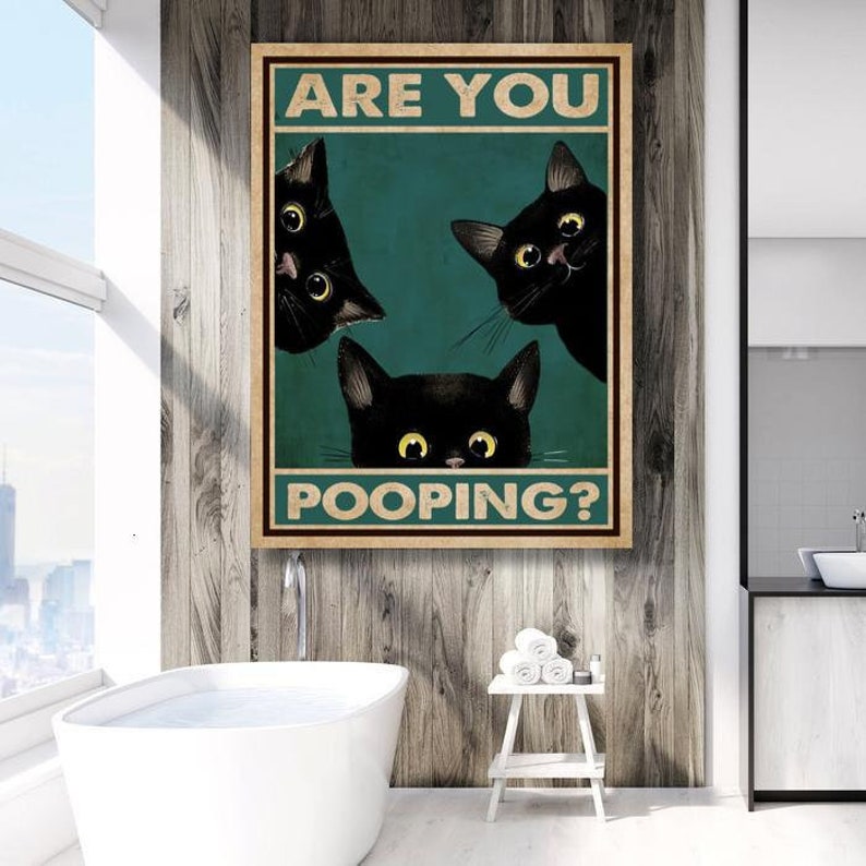 Black Cat Are You Pooping Canvas Poster Bathroom Restroom Wall | Etsy ... Black Cat Are You Pooping Canvas Poster Bathroom Restroom Wall | Etsy ...