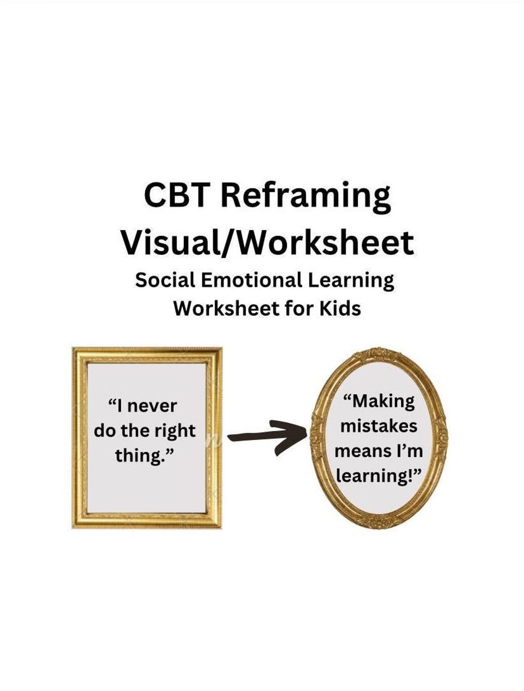 CBT Reframing Visual/worksheet - Social Emotional Learning Worksheet ...