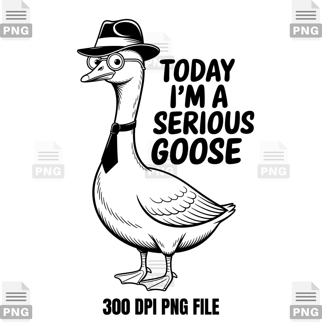 Serious Goose PNG – Funny Nerdy Goose Sublimation Design for Tumblers ...