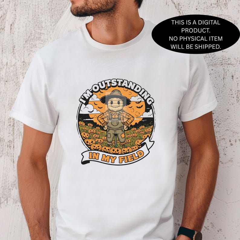 Funny Scarecrow Fall Harvest Design: I'm Outstanding in My Field (SVG ...