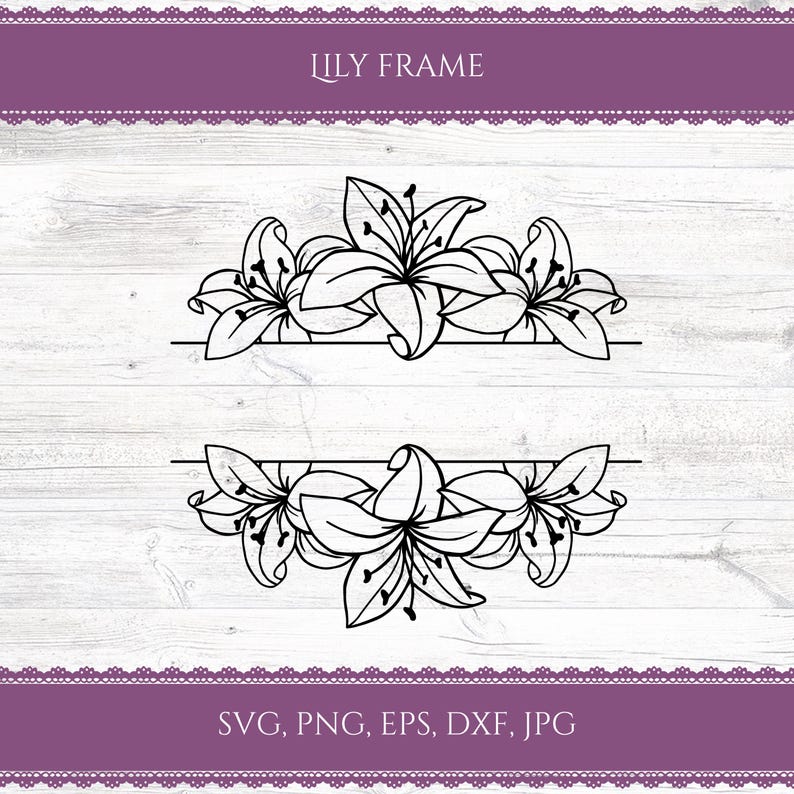 Lily Frame Svg, Stargazer Lily Embroidery, Tiger Lily Cutfile, Jpeg ...