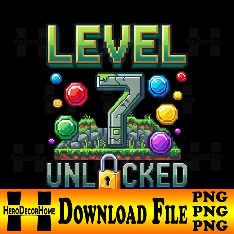Level 7 Unlocked PNG, 7th Birthday Gamer, Pixel Game Party Digital ...