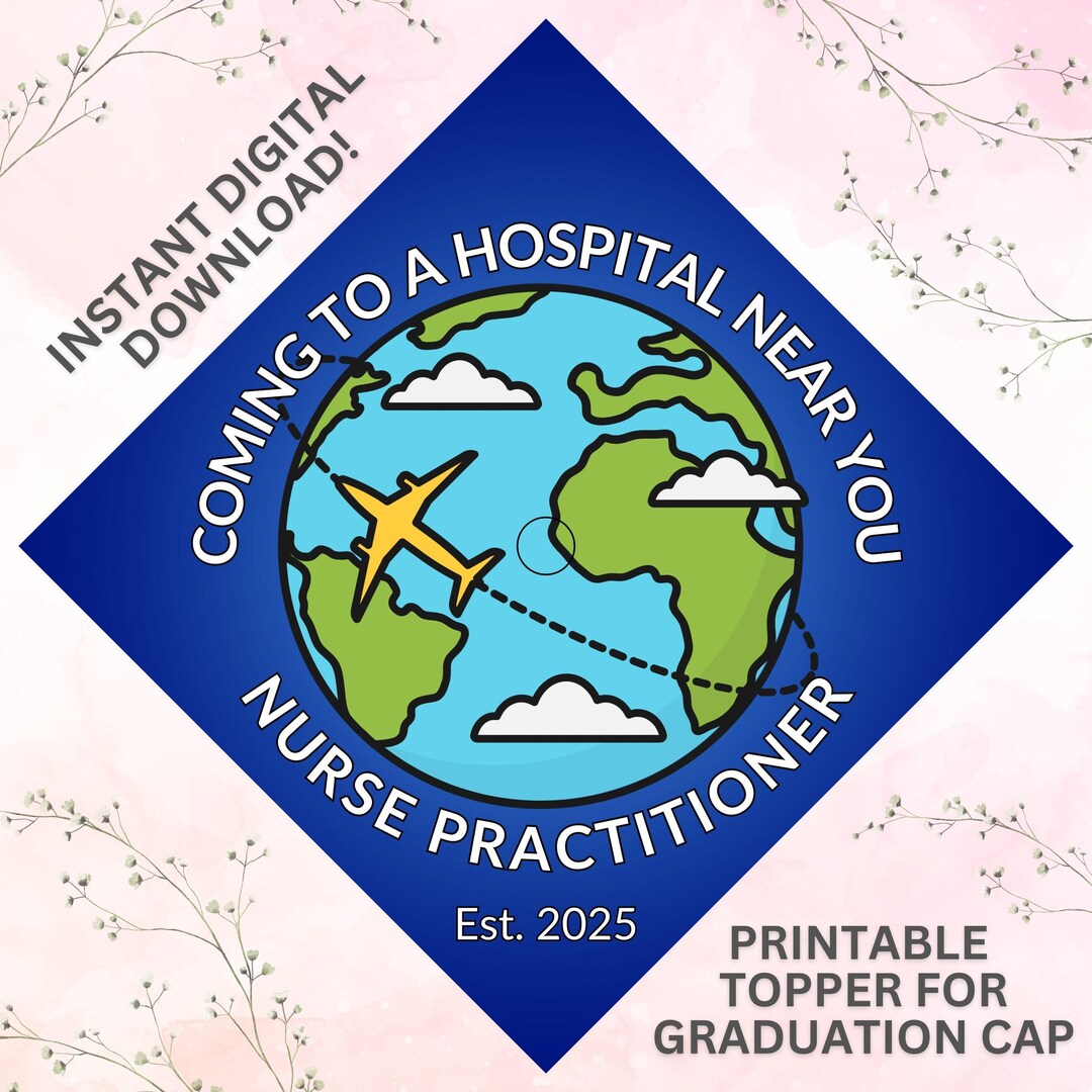 Printable Graduation Cap Topper, DIY Nurse Practitioner Graduation Cap ...