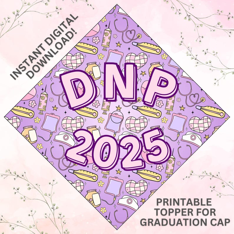 Printable Graduation Cap Topper, Doctorate Graduation Cap, Nurse ...