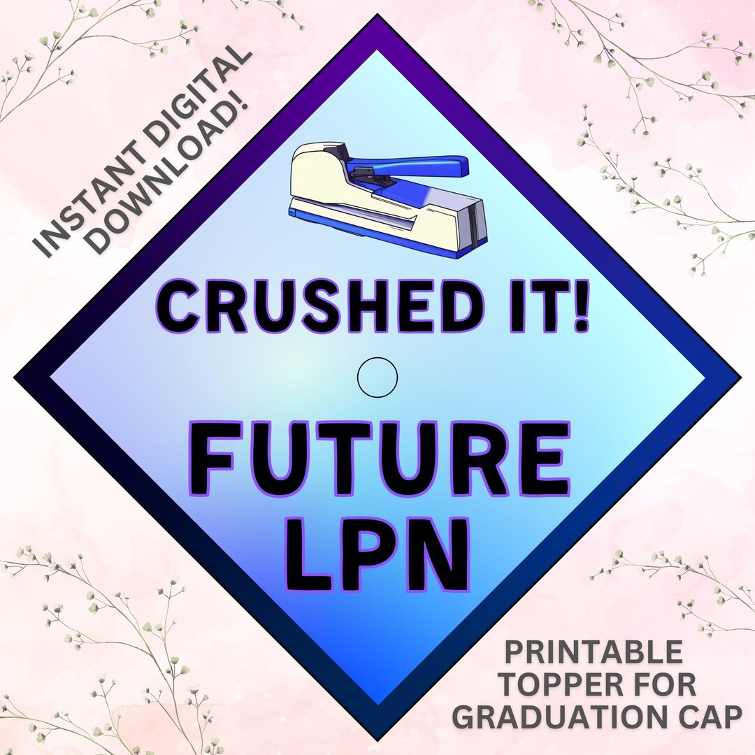 Printable Graduation Cap Topper, DIY Nurse Graduation Cap Decoration ...