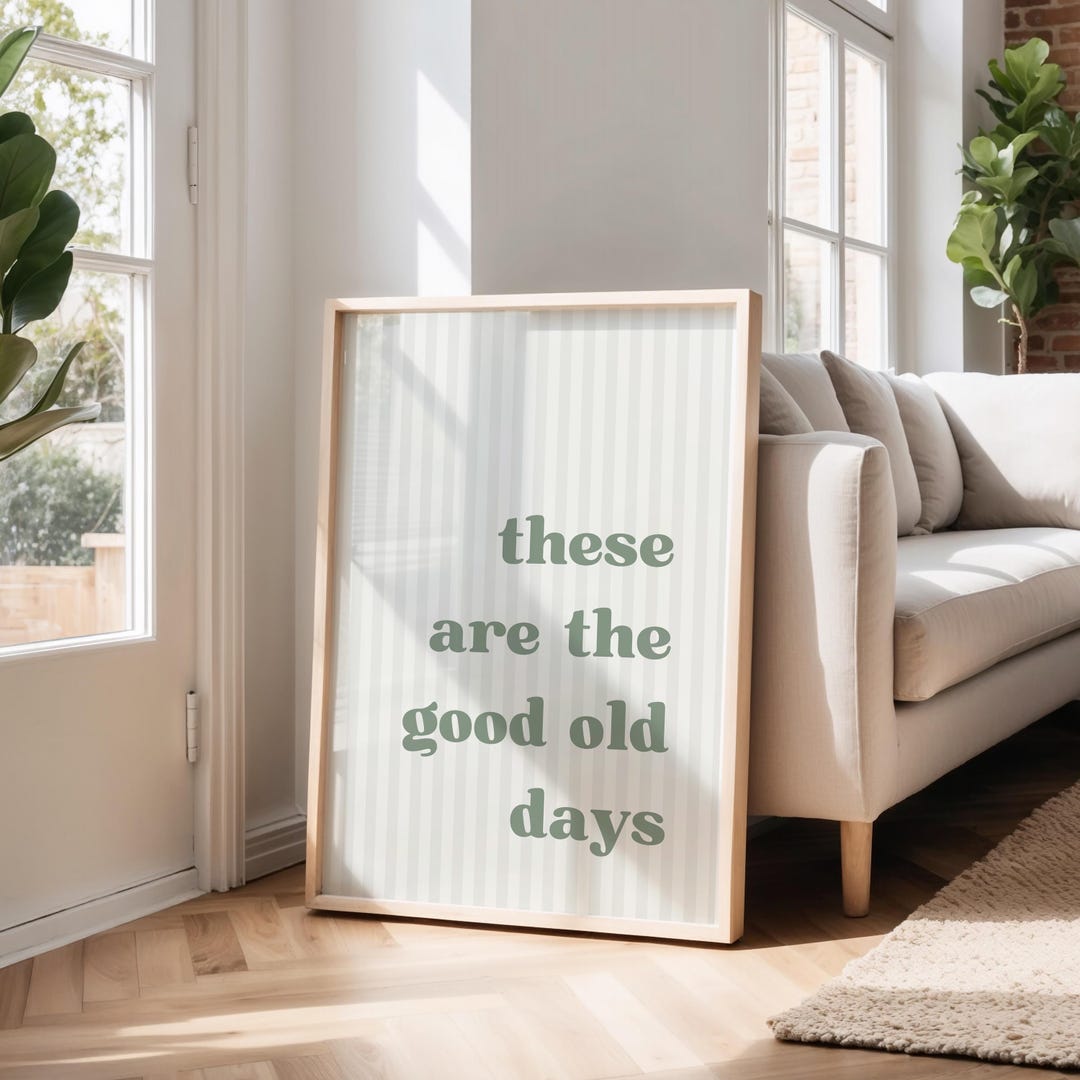 These Are the Good Old Days Print: Sage Green Preppy Wall Art (digital ...
