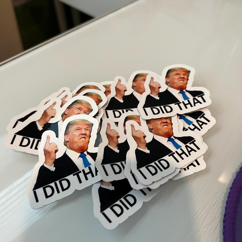 Trump Stickers I Did That - Etsy
