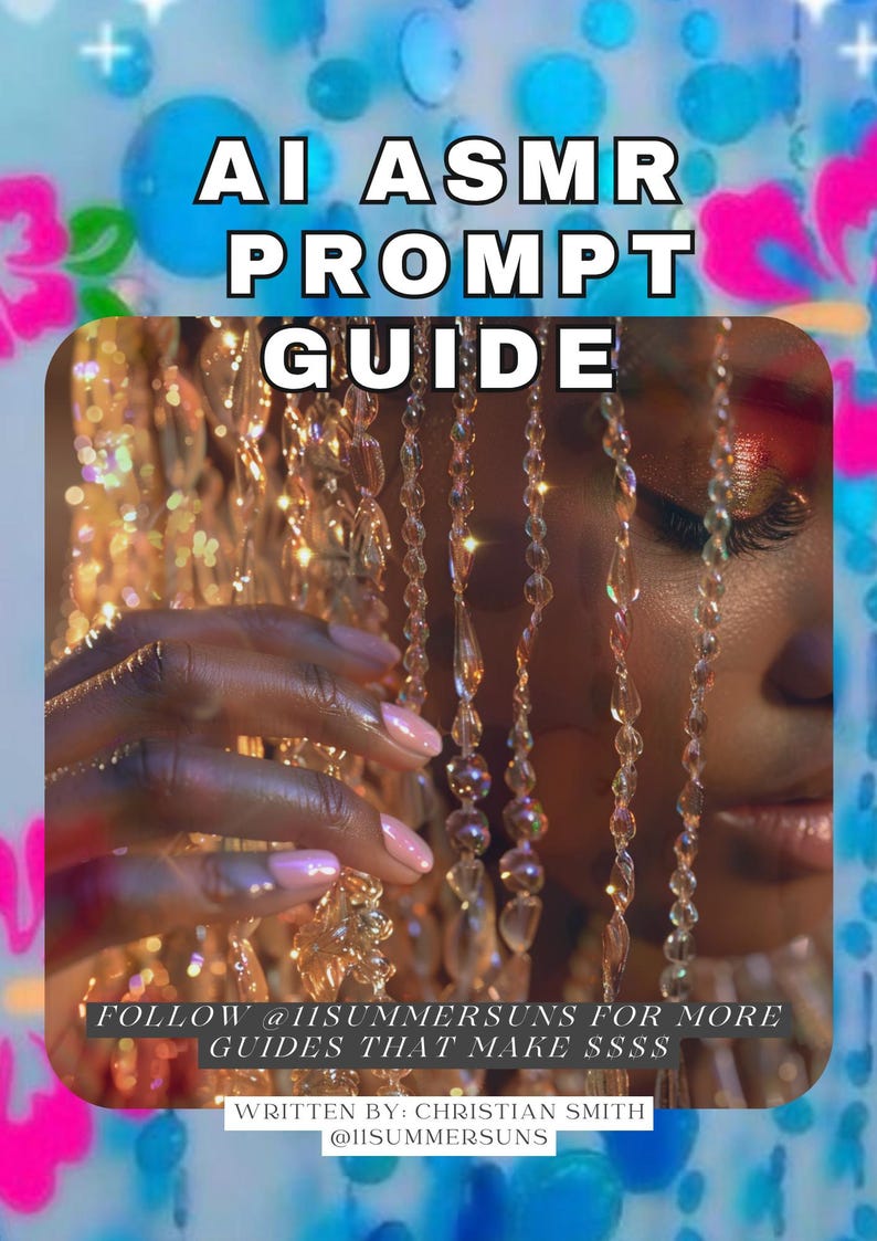 ASMR AI Image to VIDEO Full Prompt Guide 20 Page Influencer Ebook ...