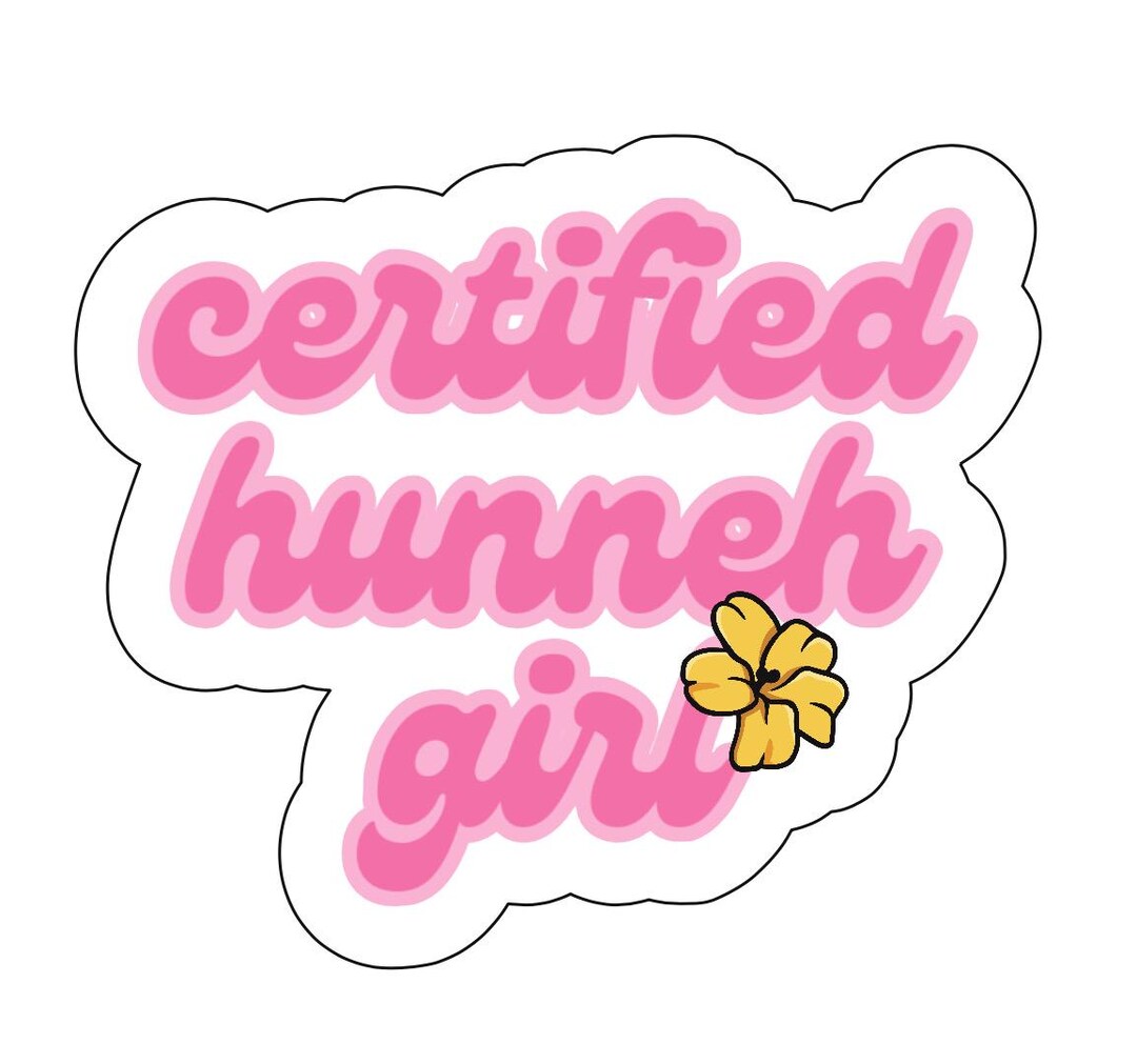 Certified Hunneh Girl Sticker 2 - Etsy