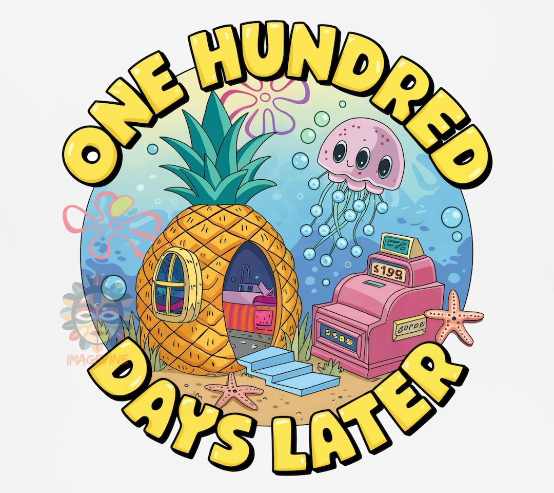 One Hundred Days Later 100 Days of School Png, 100 Days Later Sponge ...