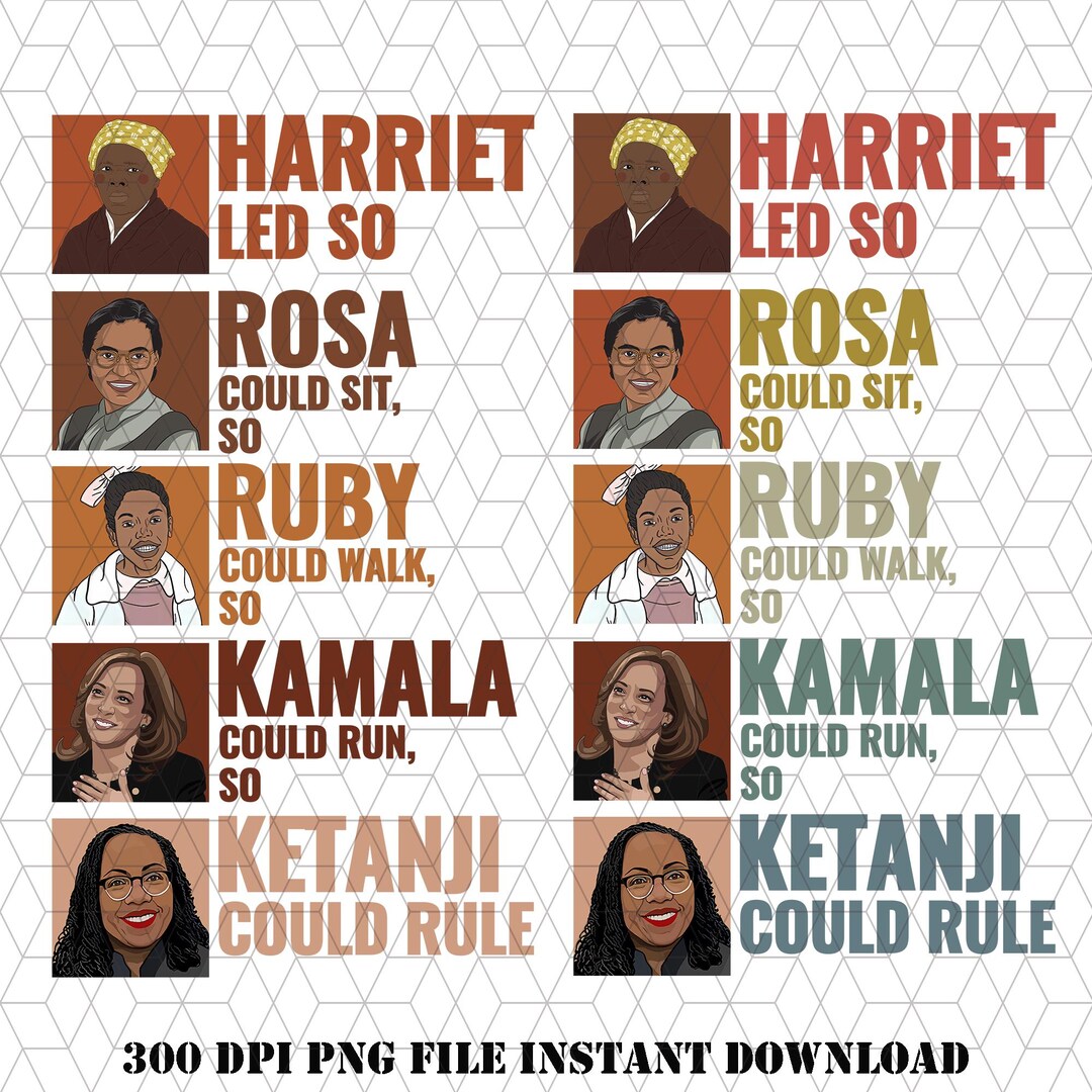 Black Women Harriet Led so Rosa Could Sit so Png, Black History Month ...