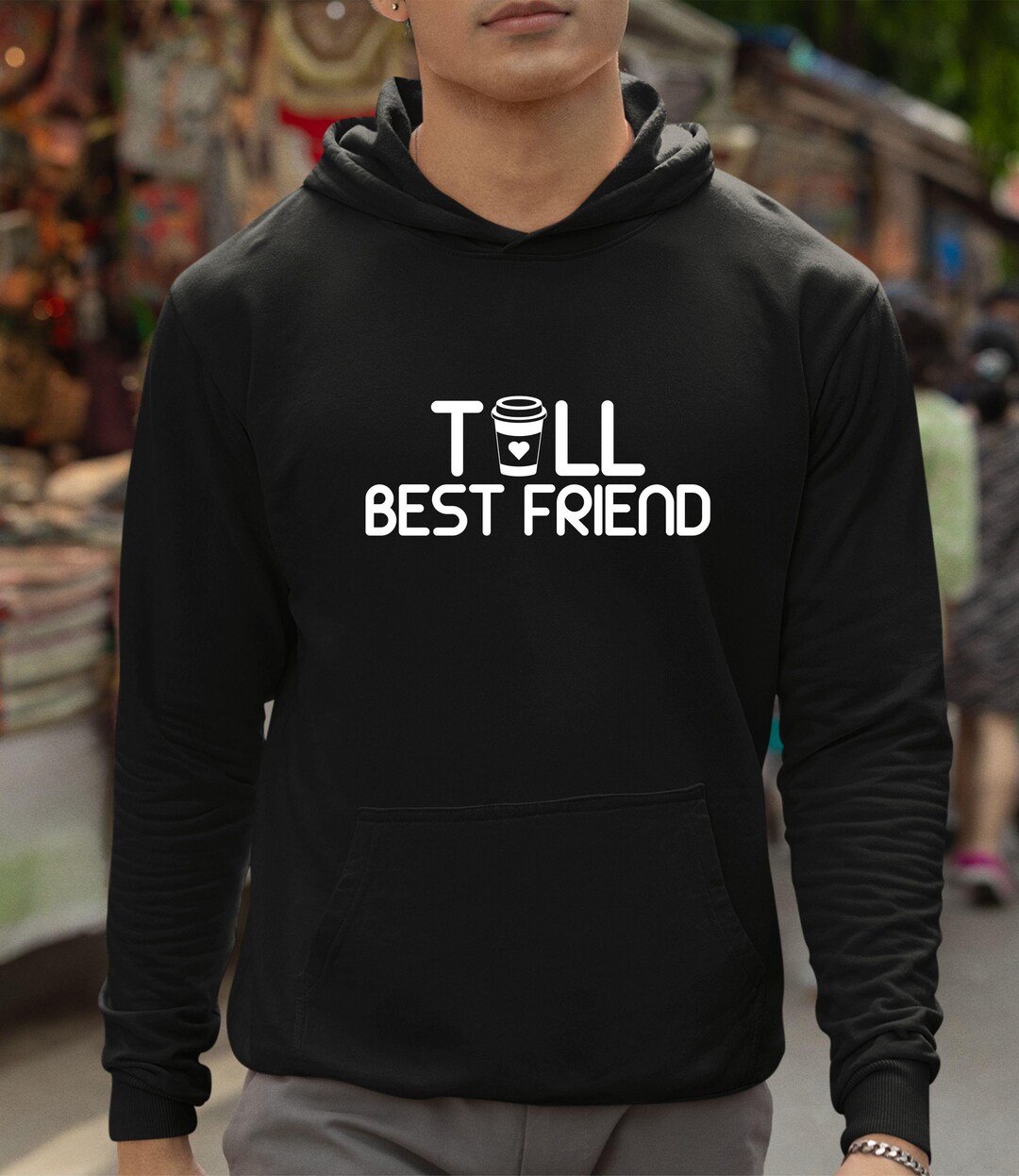Funny Hoodie Tall Best Friend Humor Shirt Friends Jumper Unisex Gift ...